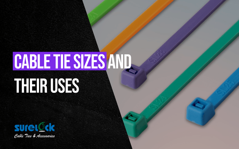 Cable Tie Sizes and Their Uses